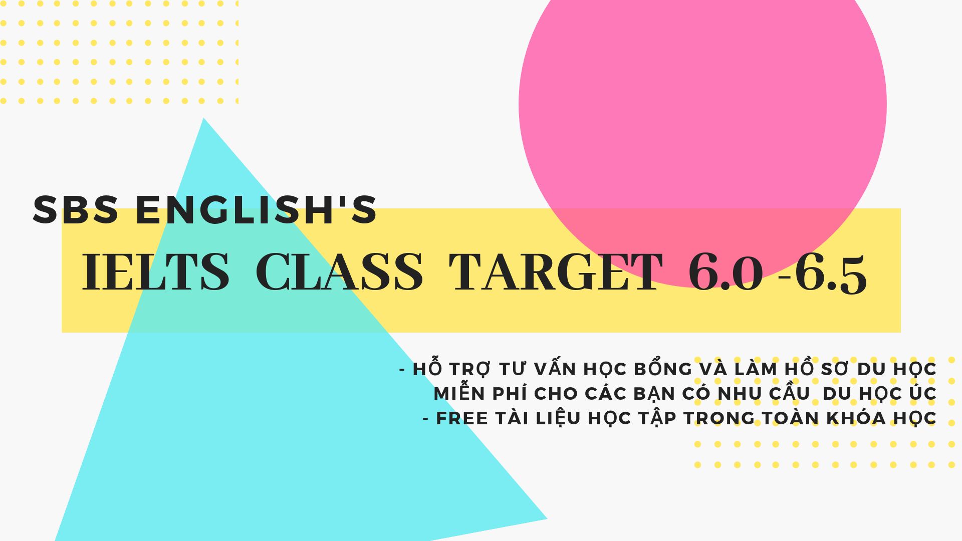 Khai giảng IELTS CLASS Target 6.0 - 6.5